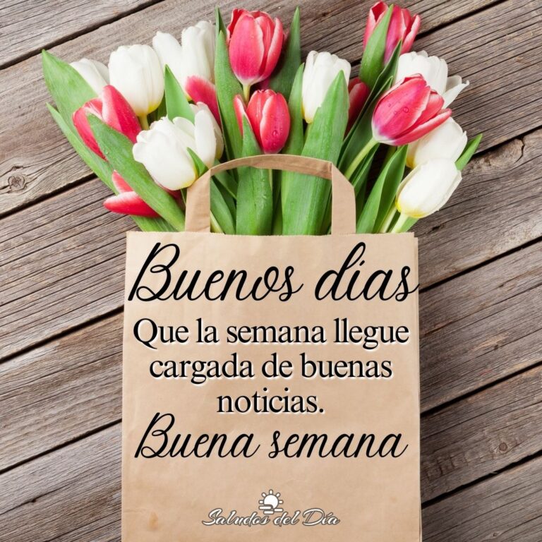 Buena semana – Saludos del Día